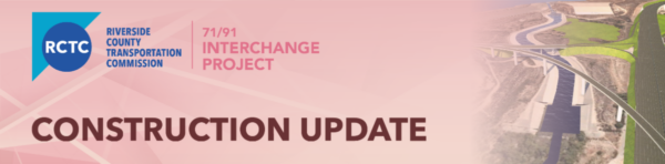 RCTC 71/91 Interchange Project – Construction Update – Interchange is ...
